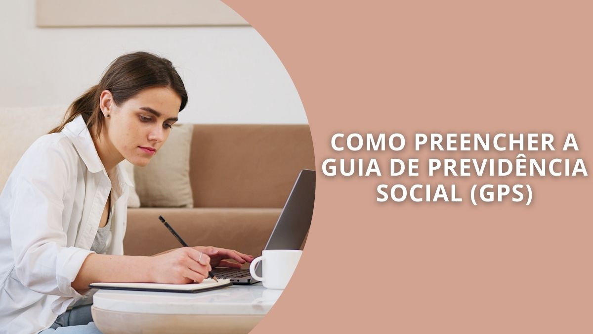 Guia da Previdência Social: O que é e como gerar a GPS